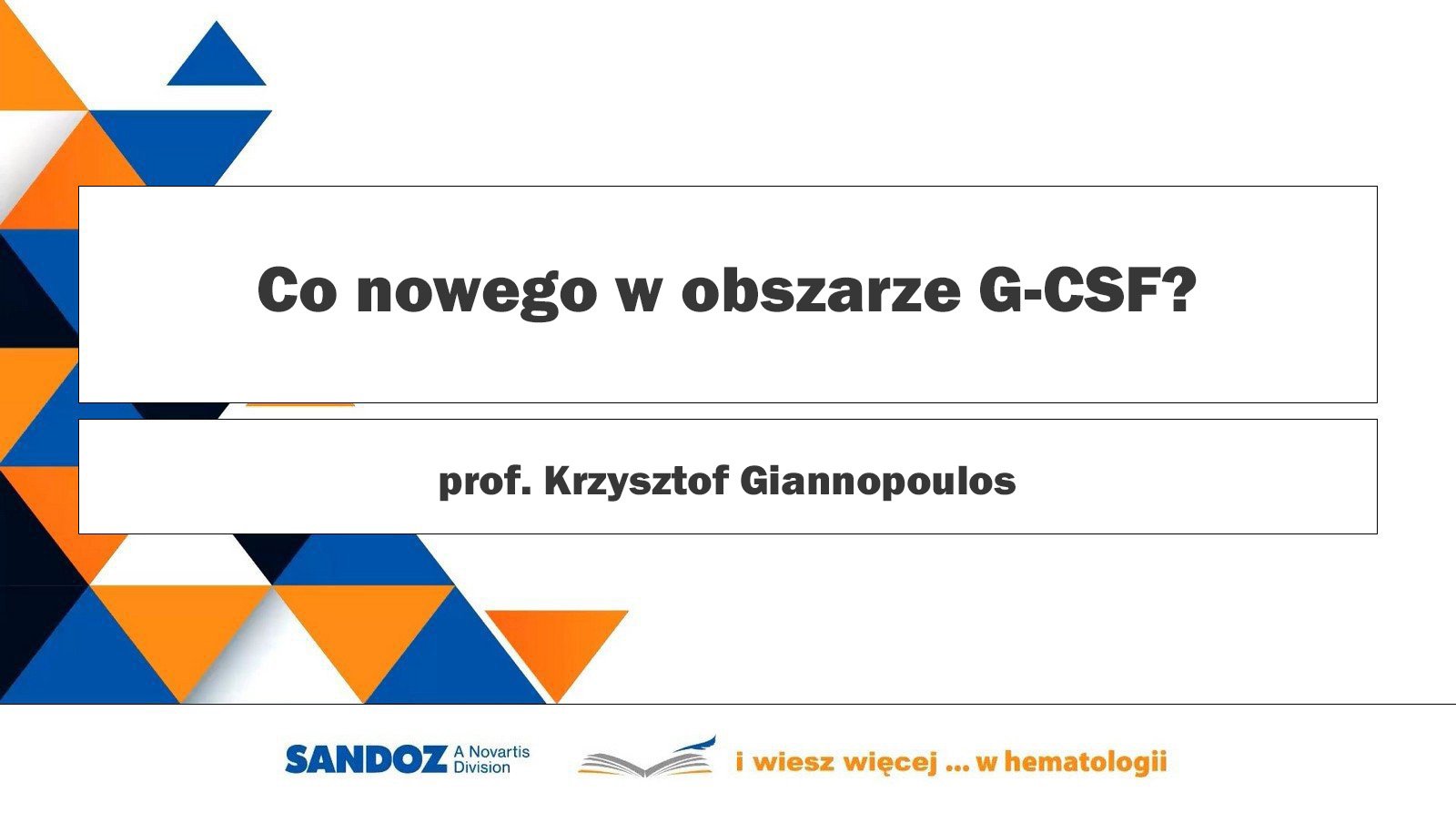 Prof. Krzysztof Giannopoulos: Co nowego w obszarze G-CSF? [VIDEO]